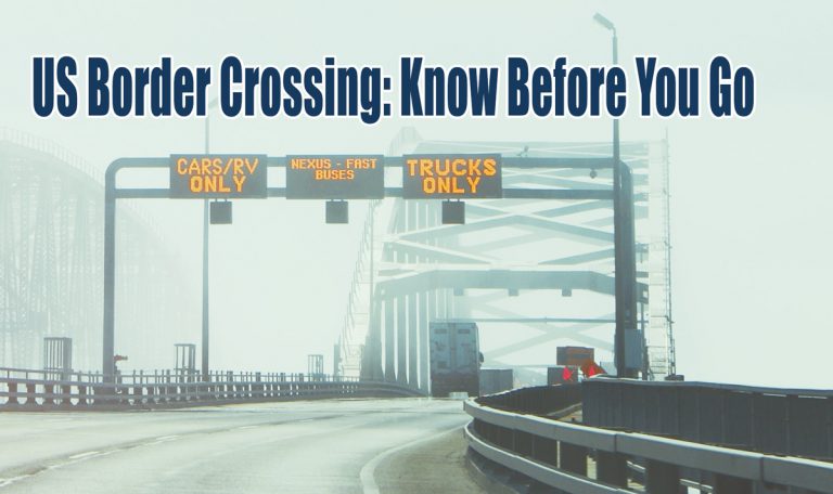 Crossing The US Border: Know Before You Go - Pardon Services WPG